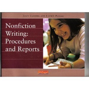 Nonfiction Writing: Procedures and Reports by Lucy Calkins | Goodreads