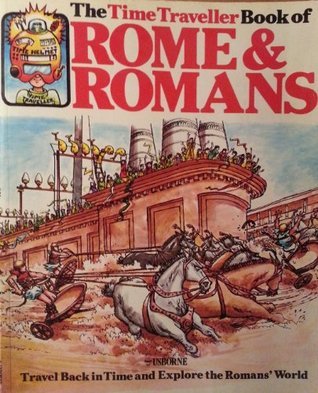 Rome & Romans (Usborne Time Traveller) by Heather Amery | Goodreads