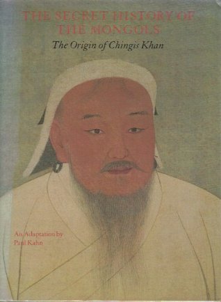 The Secret History of the Mongols: The Origin of Chinghis Khan by Paul ...