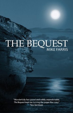 The Bequest by Mike Farris | Goodreads