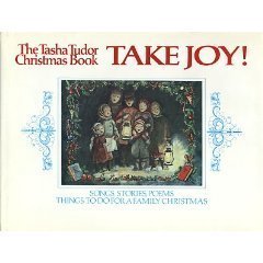 Take Joy! The Tasha Tudor Christmas Book by Tasha Tudor | Goodreads