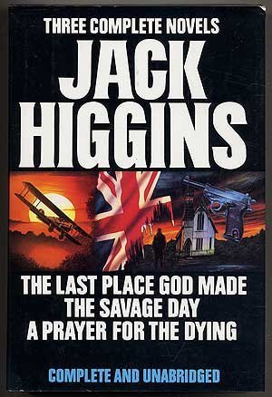 The Last Place God Made / The Savage Day / A Prayer for the Dying by ...