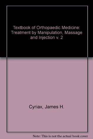 Textbook of Orthopaedic Medicine Volume Two 10th Edition 1982 Edition ...