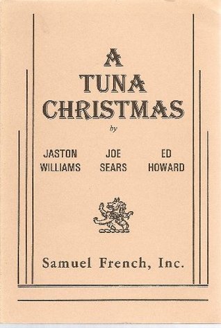 A Tuna Christmas by Jaston Williams | Goodreads