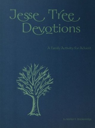 Jesse Tree Devotions: A Family Activity for Advent by Marilyn S ...