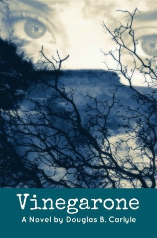 Vinegarone by Douglas Carlyle | Goodreads
