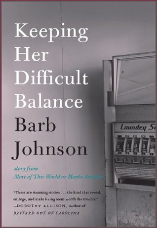 Keeping Her Difficult Balance by Barb Johnson | Goodreads