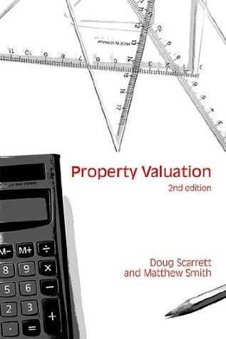 Property Valuation: The Five Methods by Douglas Scarrett | Goodreads