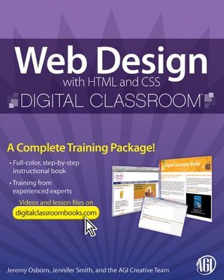 Web Design with HTML and CSS Digital Classroom by Jeremy Osborn | Goodreads