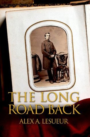 The Long Road Back by Alex LeSueur | Goodreads