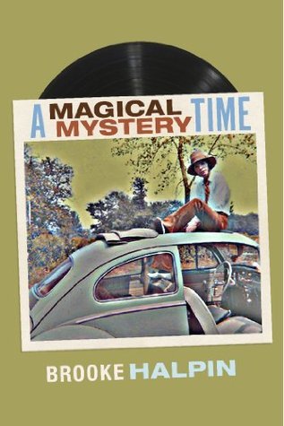 A Magical Mystery Time by Brooke Halpin | Goodreads