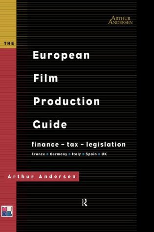 The European Film Production Guide: Finance - Tax - Legislation France ...