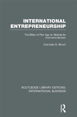 International Entrepreneurship (RLE International Business): The Effect ...