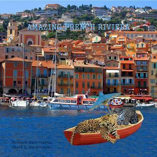 Amazing French Riviera by Richard Matevosyan | Goodreads