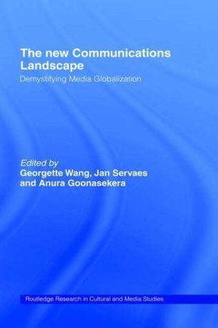 The New Communications Landscape: Demystifying Media Globalization by ...