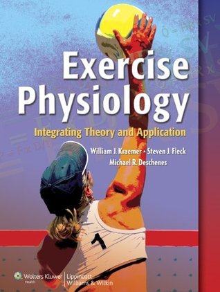 Exercise Physiology by William J. Kraemer | Goodreads