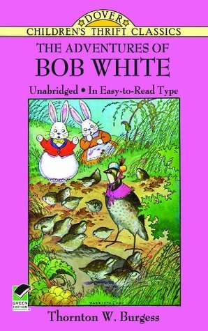 The Adventures of Bob White by Bob Blaisdell | Goodreads