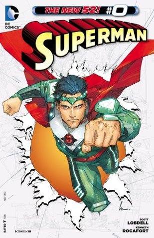 Superman #0 by Scott Lobdell | Goodreads