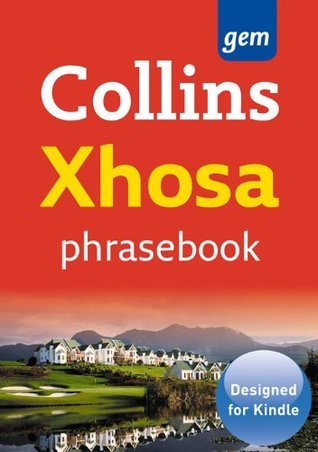 Collins Gem Xhosa Phrasebook and Dictionary by HarperCollins | Goodreads