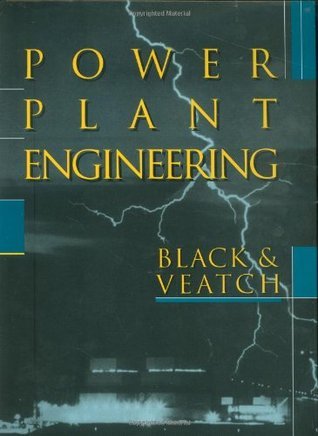 Power Plant Engineering by Black & Veatch | Goodreads