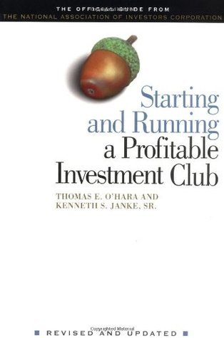 Starting and Running a Profitable Investment Club: The Official Guide ...