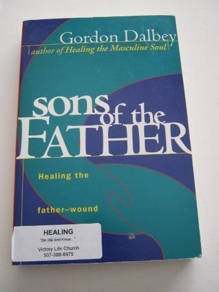 Sons of the Father by Gordon Dalbey | Goodreads