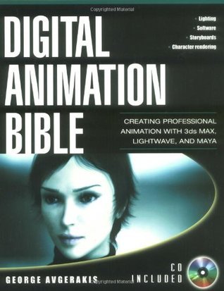 Digital Animation Bible: Creating Professional Animation with 3ds Max ...