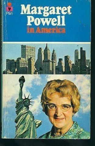 Margaret Powell in America by Margaret Powell | Goodreads