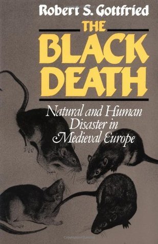 The Black Death: Natural and Human Disaster in Medieval Europe by ...