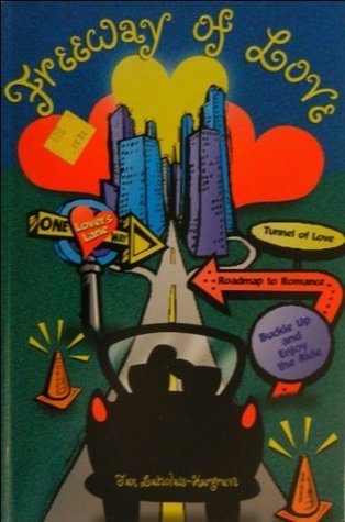 Freeway of Love by Hargrave & Associates | Goodreads