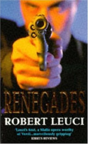 Renegades by Robert Leuci | Goodreads