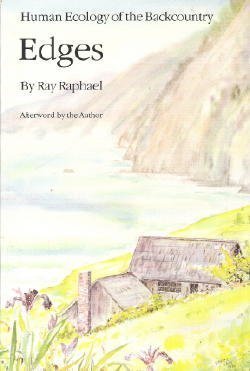 Edges: Human Ecology of the Backcountry by Ray Raphael | Goodreads