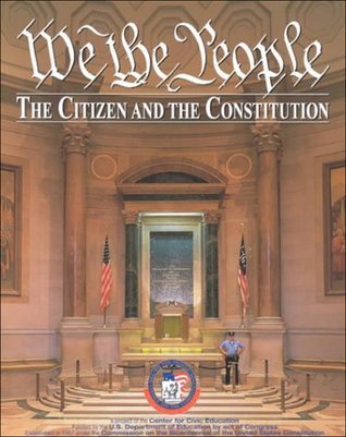 We the People...the Citizen and the Constitution by Editor-Center for ...