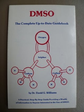DMSO: The complete up-to-date guidebook : a practical step-by-step ...