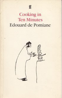 Cooking in Ten Minutes by Edouard de Pomiane | Goodreads