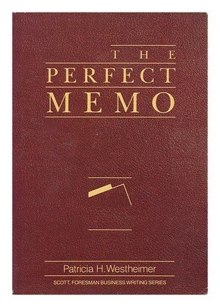 The Perfect Memo by Patricia H. Westheimer | Goodreads
