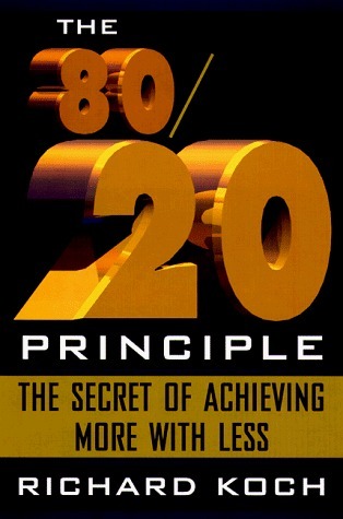 The 80/20 Principle: The Secret of Achieving More with Less by Richard ...