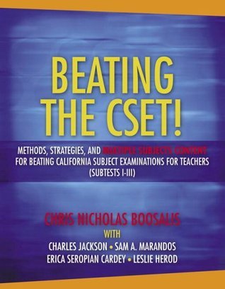 Beating The Cset!: Methods, Strategies, and Multiple Subjects Content ...