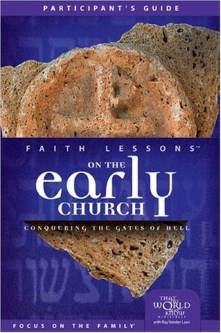 Faith Lessons on the Early Church (Church Vol. 5) Participant's Guide ...