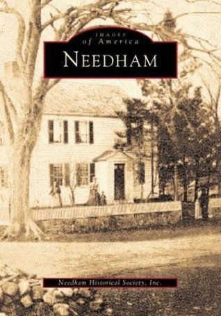 Needham by Needham Historical Society | Goodreads