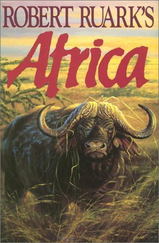 Robert Ruark's Africa by Robert Ruark | Goodreads