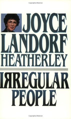Irregular People by Joyce Landorf Heatherley | Goodreads