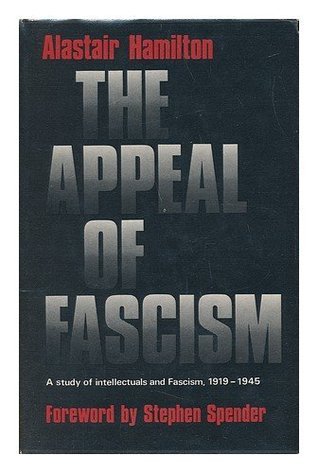 The appeal of fascism: A study of intellectuals and fascism, 1919-1945 ...