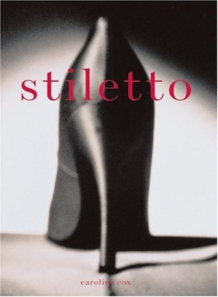 Stiletto by Caroline Cox | Goodreads