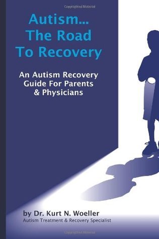 Autism-The Road To Recovery: An Autism Recovery Guide For Parents ...
