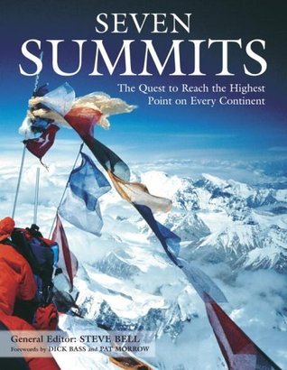Seven Summits by Steve Bell | Goodreads