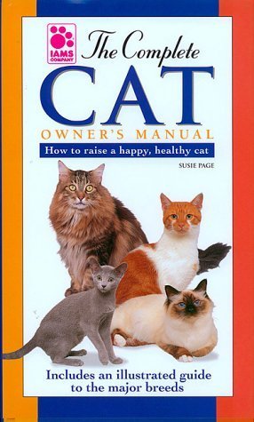 The Complete Cat Owner's Manual by Susie Page | Goodreads