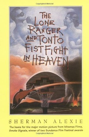 The Lone Ranger and Tonto Fist Fight in Heaven by Sherman Alexie ...
