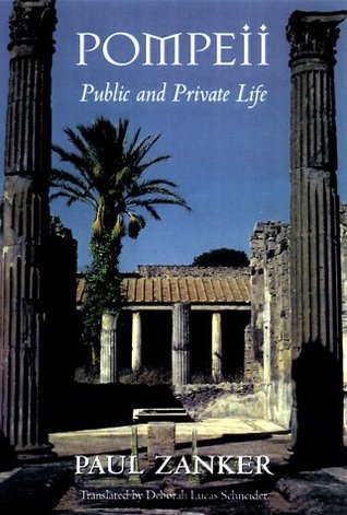 Pompeii: Public and Private Life (Revealing Antiquity) by Paul Zanker ...