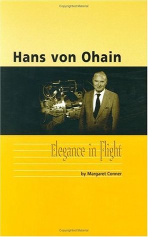 Hans Von Ohain: Elegance in Flight (General Publication) by Margaret ...